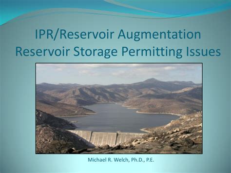 [ppt] Ipr Reservoir Augmentation Reservoir Storage Permitting Issues
