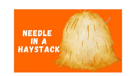 A Needle In A Haystack