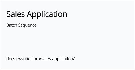 batch sequence sales application