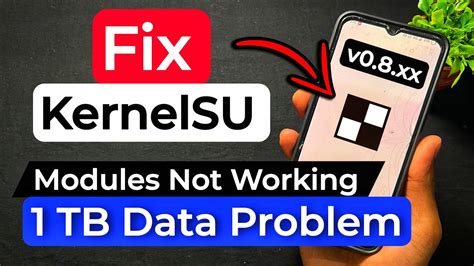 How To Fix KernelSU TB Size Problem On Any Android Phone Fix KernelSU V X TB Data