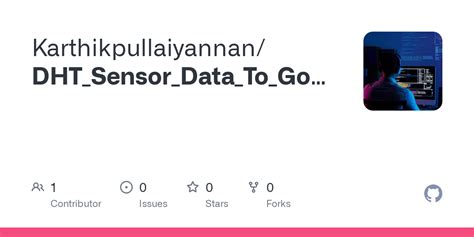 DHT Sensor Data To Google Sheets DHT Sensor Ino At Main Karthikpullaiyannan DHT Sensor Data To