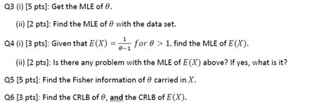 Q3 i 5 pts Get the MLE of θ ii 2 pts Find Chegg com