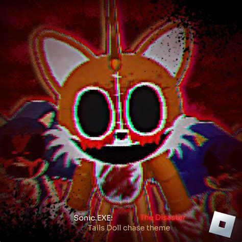 Tails Doll Chase Theme Sonic Exe The Disaster 1 3 Youtube