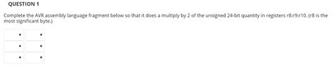 solved question 1 complete the avr assembly language