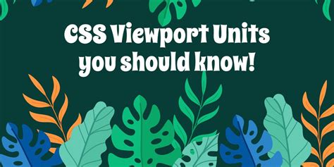 New Css Viewport Units You Should Know To Improve Your Appux And That