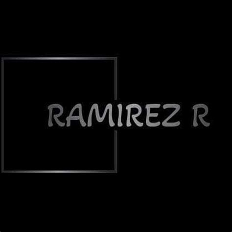 Ramirez R Youtube