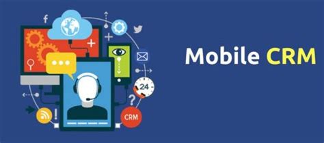 What Is Mobile Crm And The Top 5 Best Mobile Crm Apps For 2023