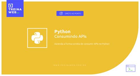 Direto Ao Ponto Python Consumindo Apis Treinaweb