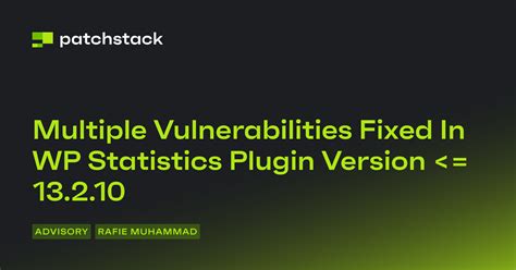 Multiple Vulnerabilities Fixed In Wp Statistics Plugin Patchstack