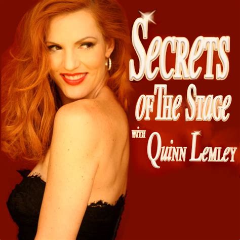 Secrets Of The Stage With Quinn Lemley Émission Apple Podcasts