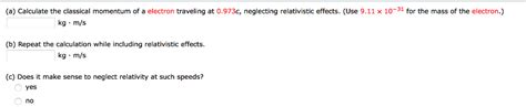 Solved Calculate The Classical Momentum Of A Electron