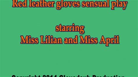 Red Leather Gloves Sensual Play Mp4 Hd Gloved Domination Montreal
