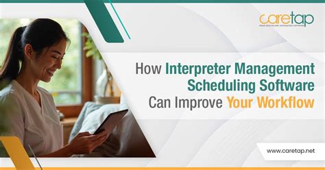 How Interpreter Scheduling Software Boosts Workflow Efficiency
