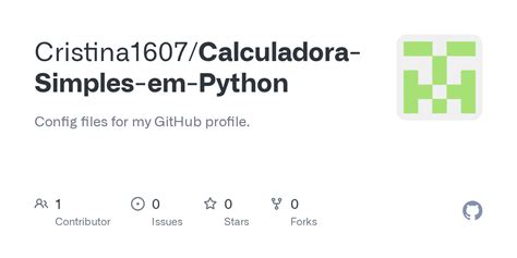 Github Cristina1607calculadora Simples Em Python Config Files For