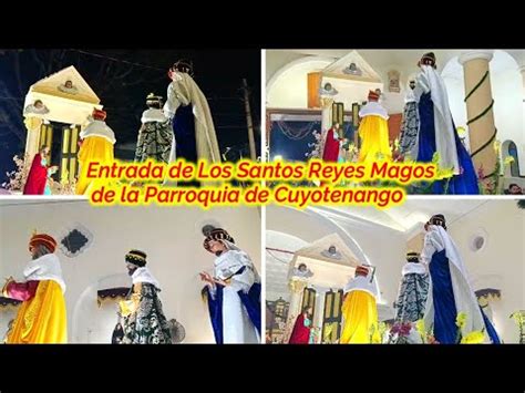 Entrada De Los Santos Reyes Magos De La Parroquia De Cuyotenango 2025