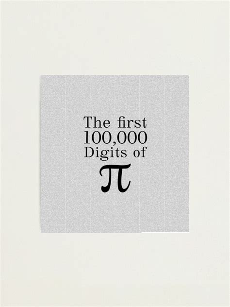 The First 100 000 Digits Of Pi Photographic Print For Sale By Lefterisbetsis Redbubble