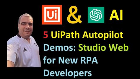 UiPath Autopilot Demos Studio Web For New RPA Developers Video Tutorials UiPath Community