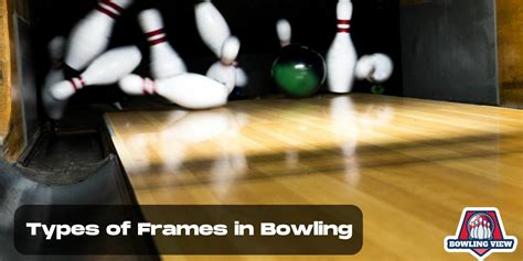 What Is A Frame In Bowling