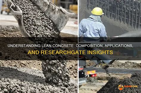 Understanding Lean Concrete Composition Applications And