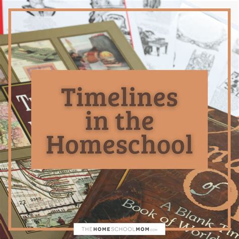 Timelines In The Homeschool Thehomeschoolmom