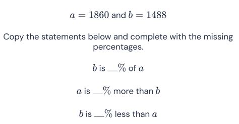 a 1860 and b 1488copy the statements below and complete with the missing percentages bis of