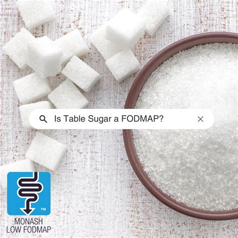 Monash Fodmap We Often Get Asked About Whether Or Not Table Sugar Is A Fodmap The Answer Is