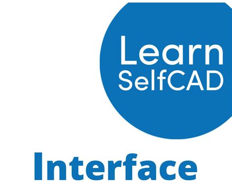 1 2 interface learn selfcad 7 steps instructables