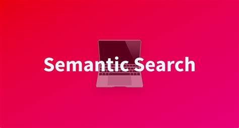 Semantic Search A Hugging Face Space By Abdul Rafey