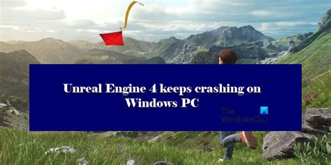 Unreal Engine 4 продовжує збиватися або замерзати на ПК Windows