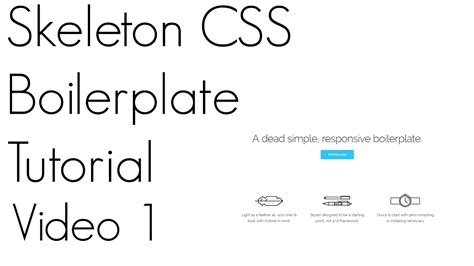 Skeleton Css Tutorial ~ Video 1 Youtube
