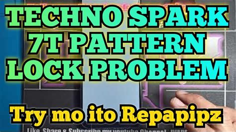 TECHNO SPARK 7T PAANO MAG TANGGAL NG PATTERN OR PASSWORD YouTube