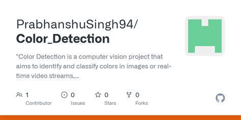 Github Prabhanshusingh94colordetection Color Detection Is A