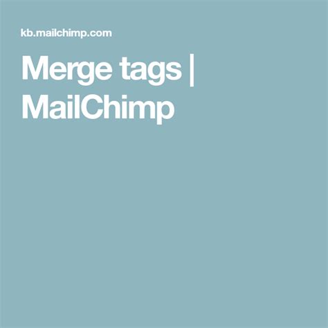 Merge Tags MailChimp Mailchimp Tags Merge