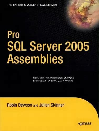 Pro Sql Server 2005 Assemblies De Robin Dewson Editorial Apress Tapa