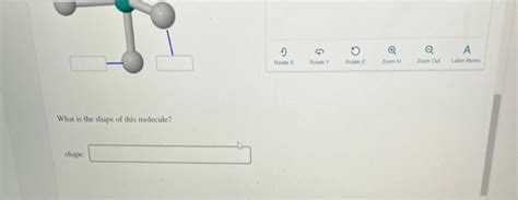 Solved The Three Dimensional Structure Of A Generic Molecule