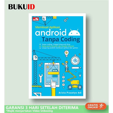 Jual Buku Membuat Aplikasi Android Tanpa Coding Arista Prasetyo Adi Shopee Indonesia