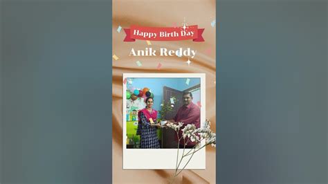 happy birthday anik reddy youtube