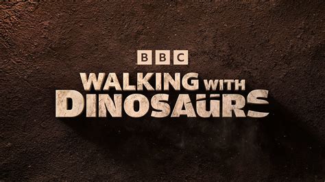 Walking With Dinosaurs Returns To Bbc One And Bbc Iplayer