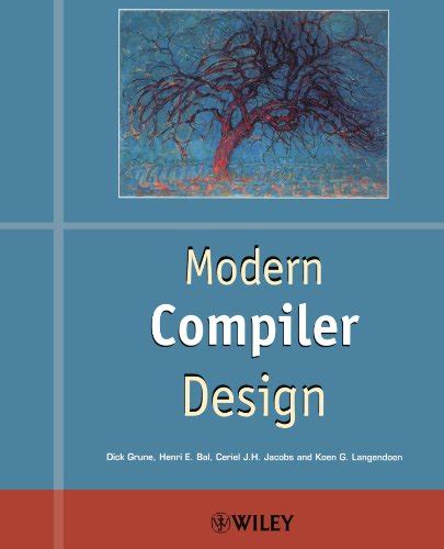 Solutions For Modern Compiler Design 1st By Dick Grune Henri E Bal Ceriel J H Jacobs Koen Solutions For Modern Compiler Design 1st By Dick Grune Henri E Bal Ceriel J H Jacobs Koen