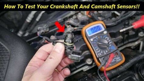 Crankshaft Camshaft Position Sensor Testing The Easy Way