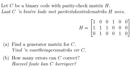solved let c be a binary code with parity check matrix h