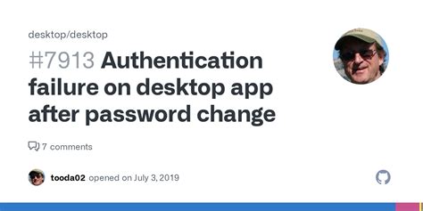 Authentication Failure On Desktop App After Password Change Issue Desktop Desktop GitHub