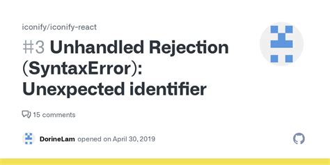 unhandled rejection syntaxerror unexpected identifier · issue 3 · iconify iconify react · github