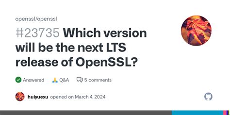 Which Version Will Be The Next Lts Release Of Openssl · Openssl Openssl · Discussion 23735