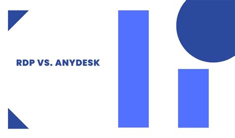 RDP VS AnyDesk Which Is The Best Remote Connection App
