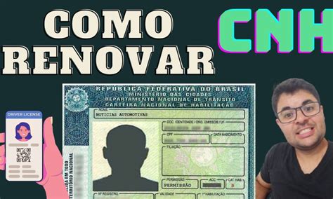 Renovação Da Cnh Como Fazer O Processo De Forma Simples E Prática