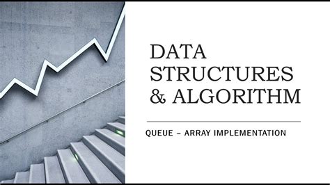 53 Queue Array Implementation Deletion Youtube