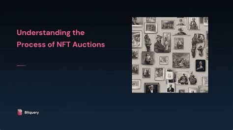 Bid Win Own Understanding The Process Of Nft Auctions Bitquery