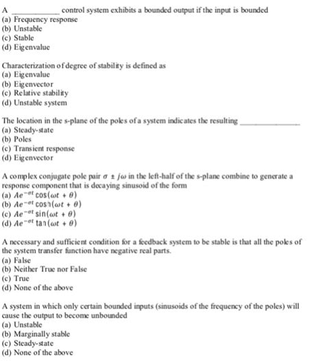 Solved Control System Exhibits A Bounded Output If The Input