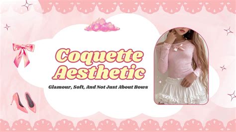 Esthétique Coquette Glamour Douceur Et Bien Plus Que Des Nœuds